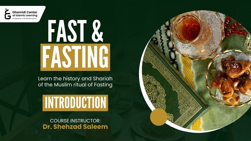 Fast and Fasting - Ghamidi Center of Islamic Learning